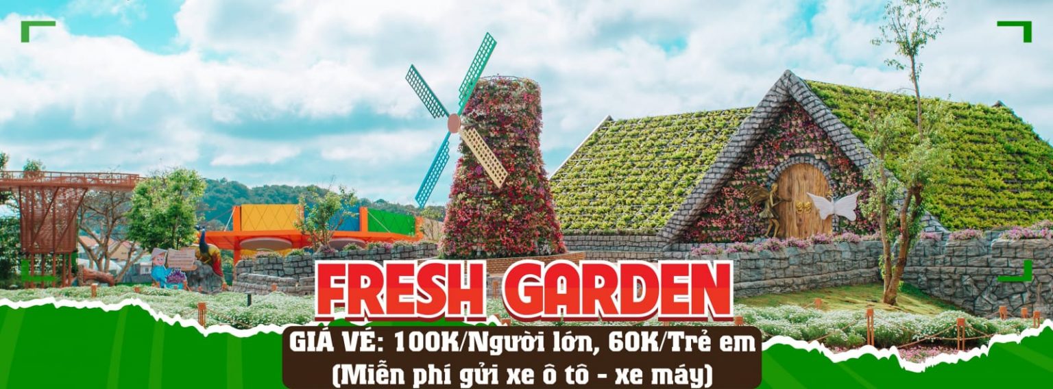Đến khu du lịch Fresh Garden Đà Lạt checkin vườn hoa siêu đẹp - HaloTravel